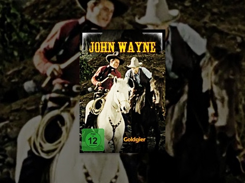 John Wayne - Goldgier