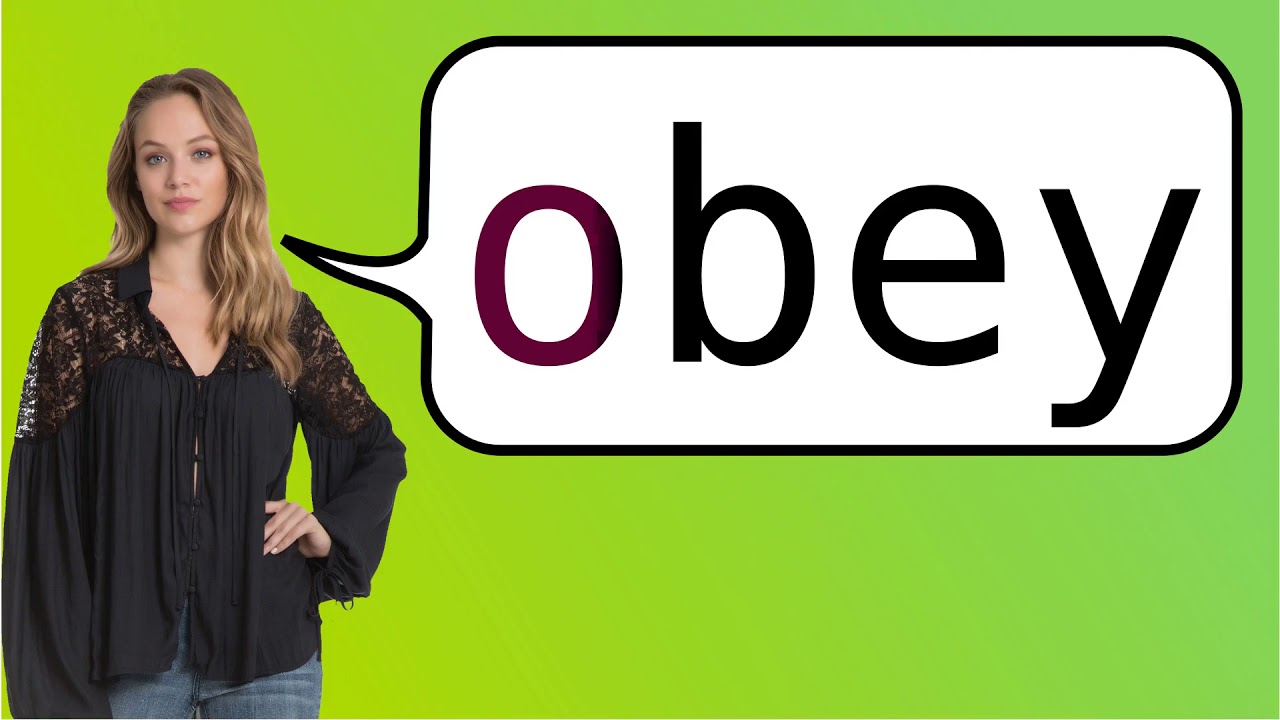 Como dizer 'obedecer' em ingles? - YouTube
