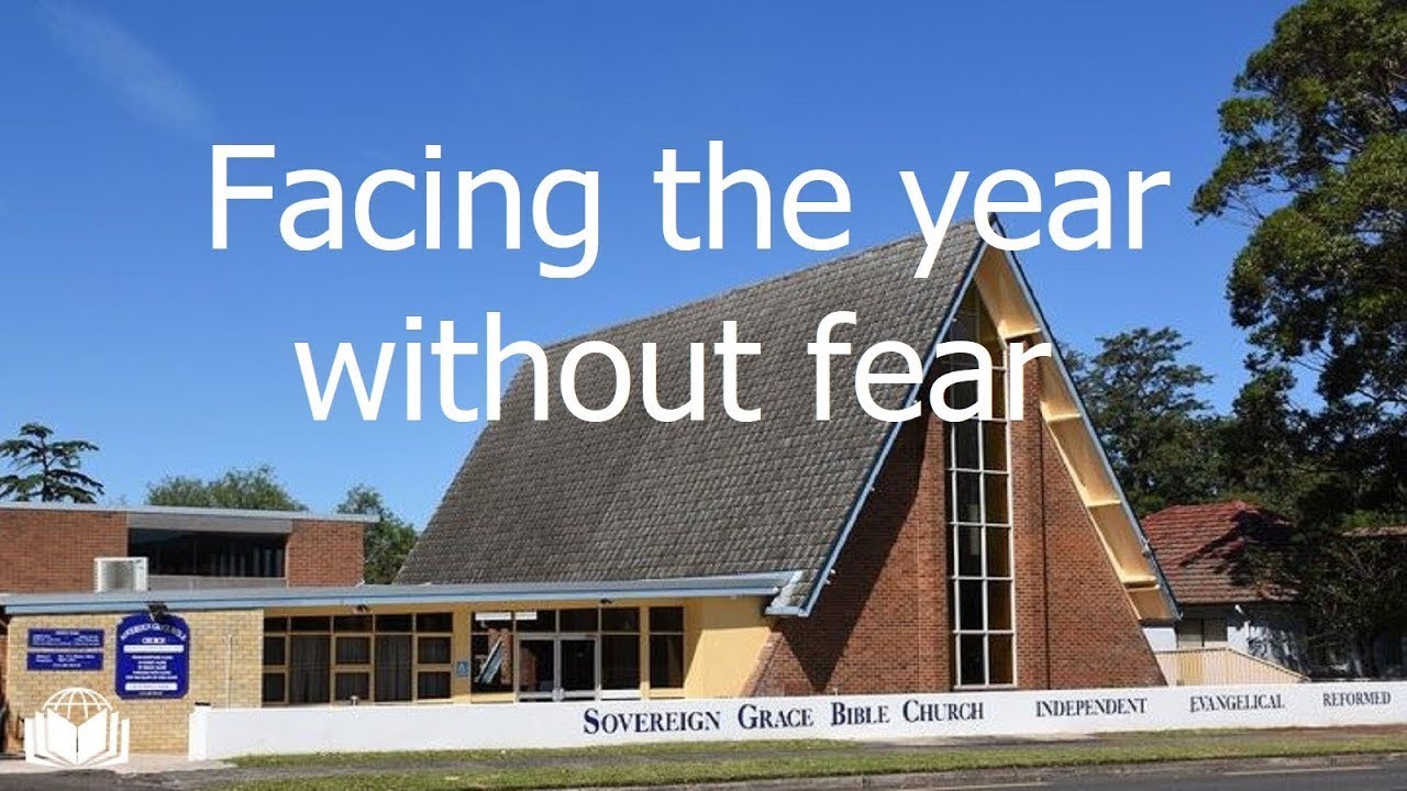 5th Jan 2025, AM | 1 Thess 2:1-20 - "Facing The Year Without Fear ...