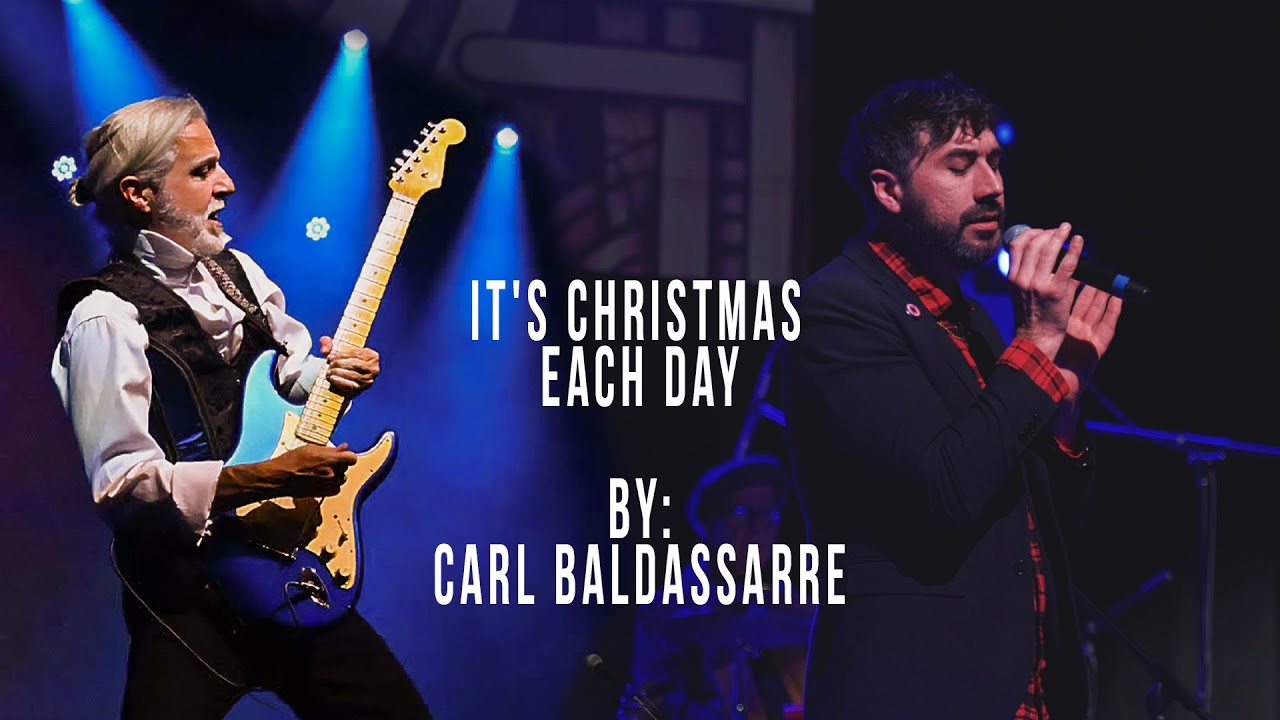 It's Christmas Each Day - Carl Baldassarre (Mikey Silas vocals) Live ...