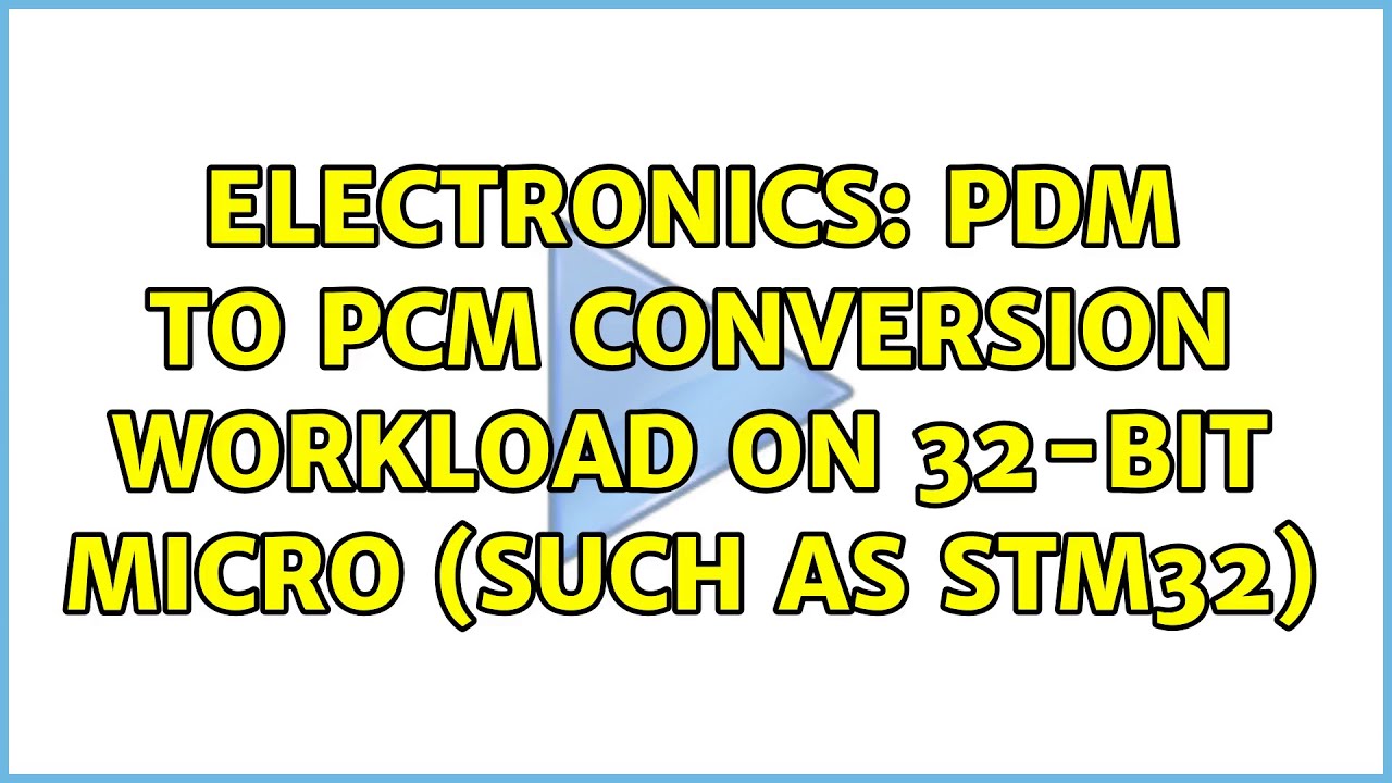 Electronics: PDM to PCM conversion workload on 32-bit micro (such as ...