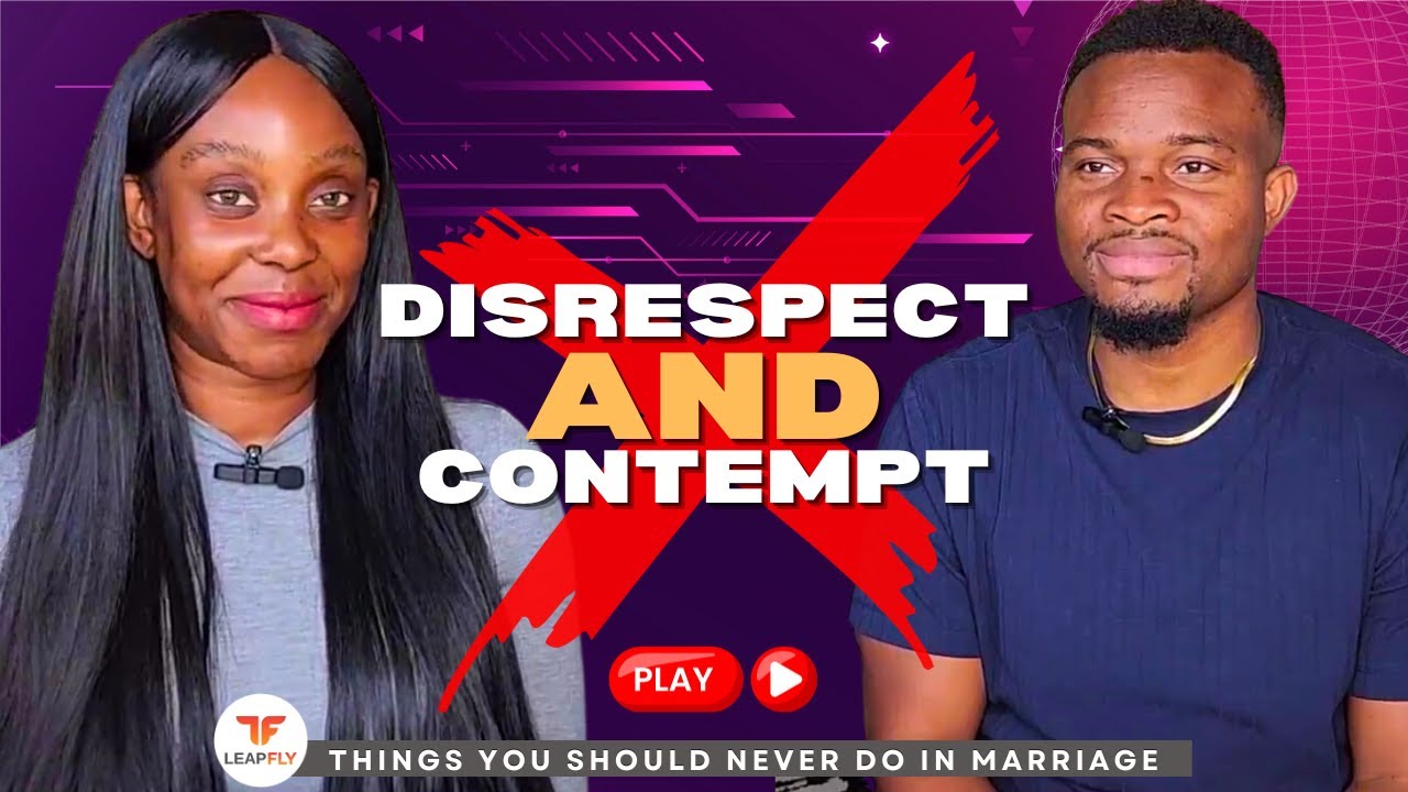 🎯 Tackling Disrespect & Contempt in Marriage | LeapFly Marriage Podcast ...