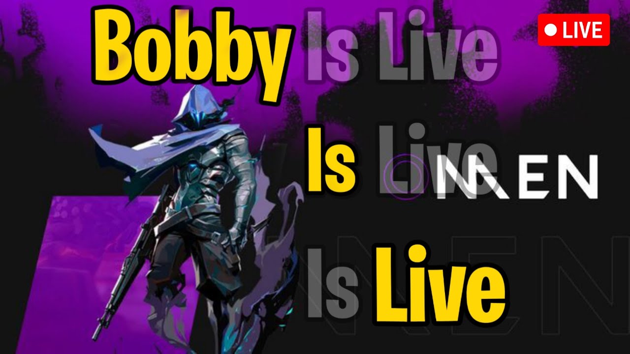Night Valorant Stream | Bobby Is LIve | Day 104 - YouTube