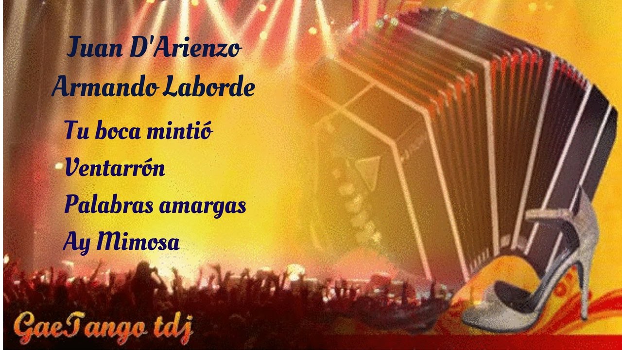 Tanda di tango Juan D'Arienzo Armando Laborde - YouTube