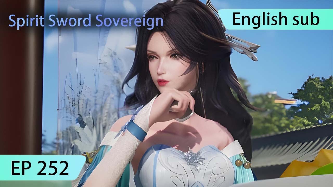 ENG SUB | Spirit Sword Sovereign [EP252] highlights - YouTube