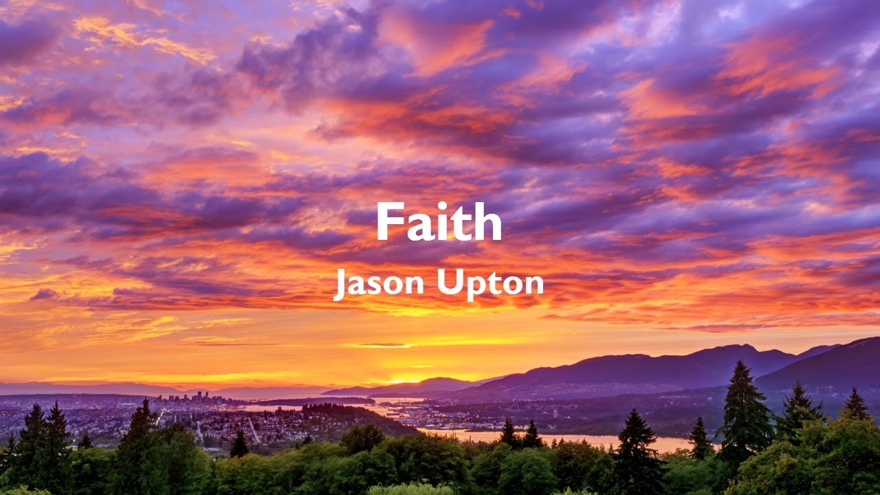 Faith — Jason Upton (tradução em português) - YouTube