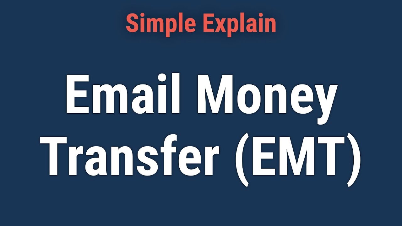 Email Money Transfer (EMT): What It Is and How It Works - YouTube