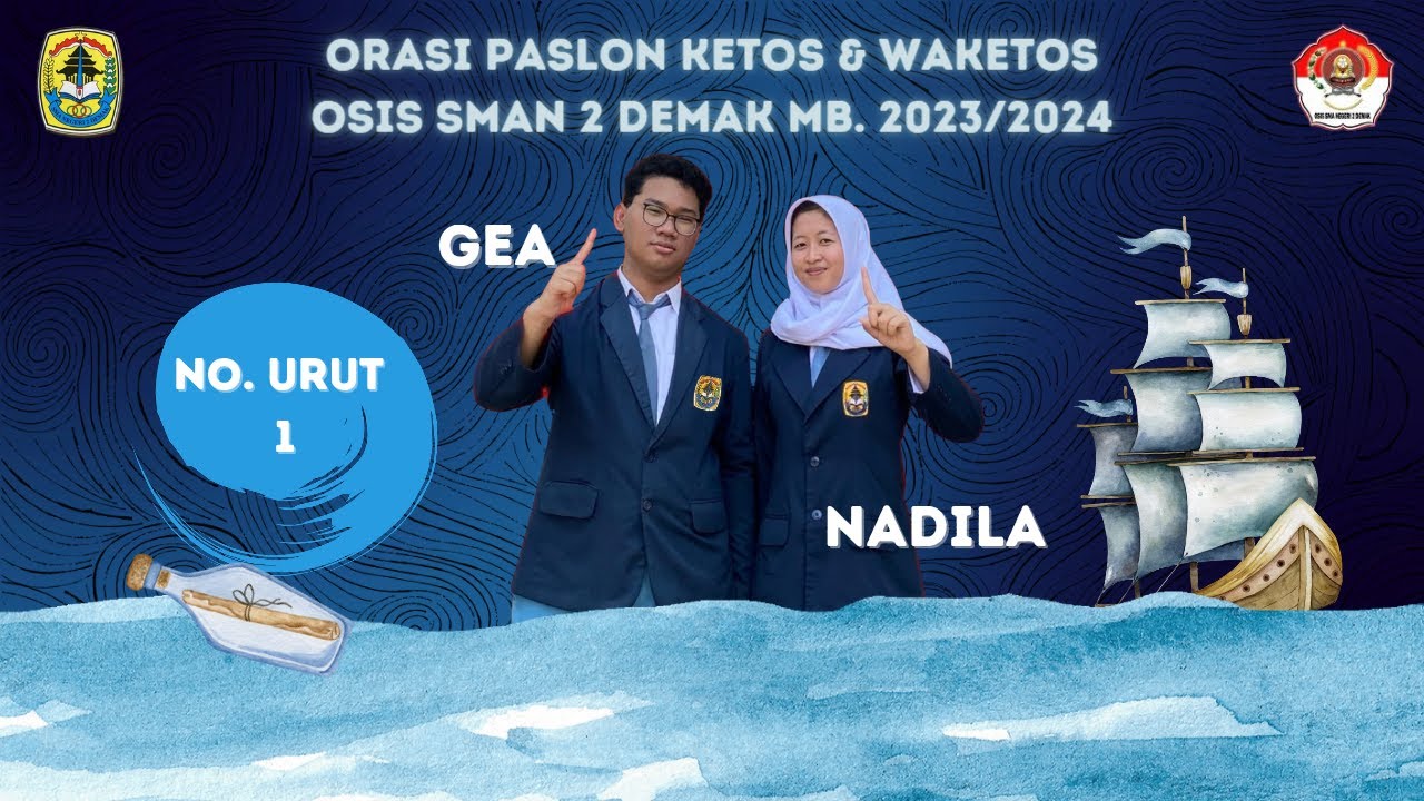 ORASI PASLON KETOS DAN WAKETOS PASLON 1 SMAN 2 DEMAK - YouTube