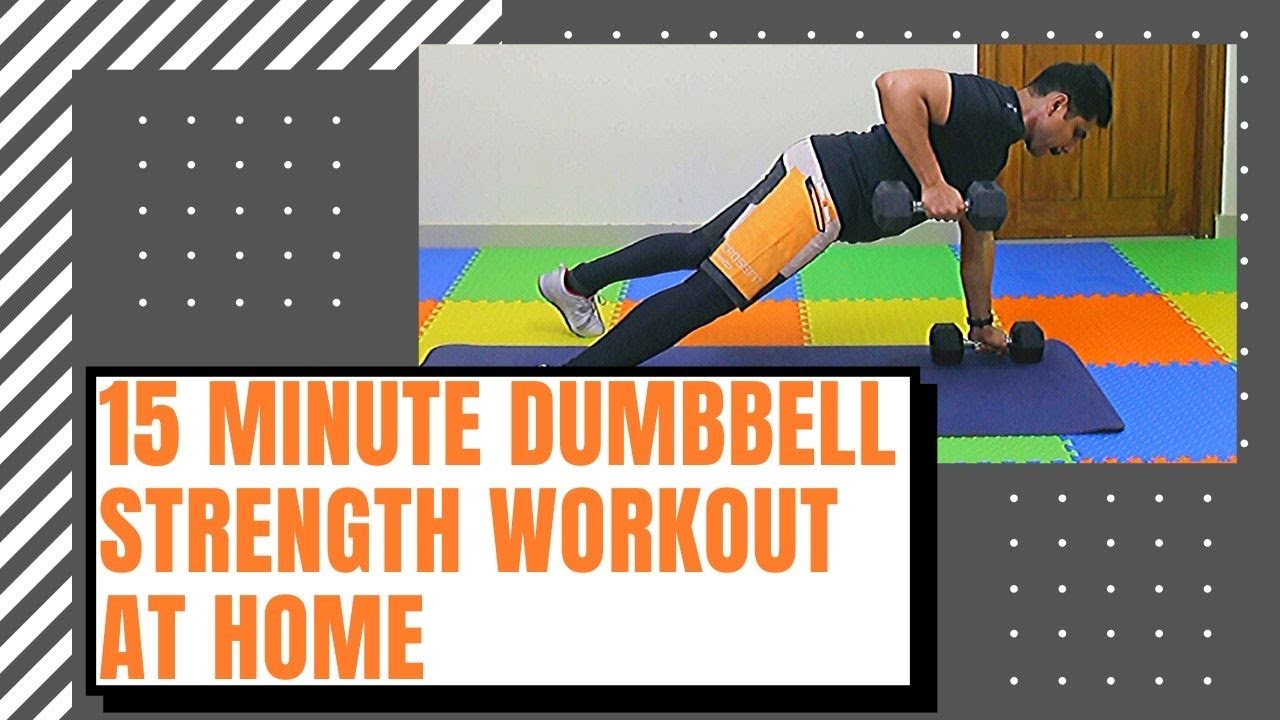 15 Minute Dumbbell Strength workout at home - YouTube