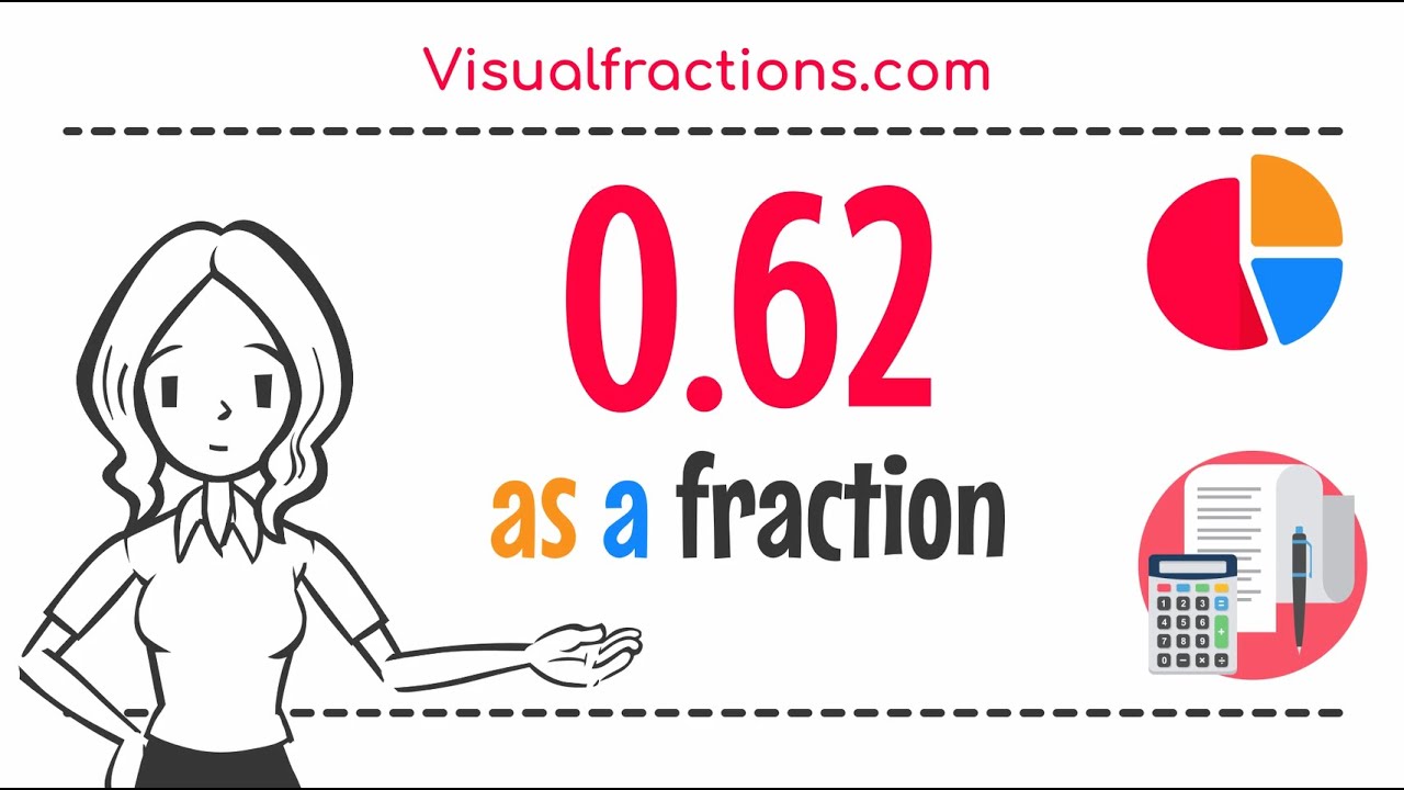 What Is 0 62 As A Fraction YouTube