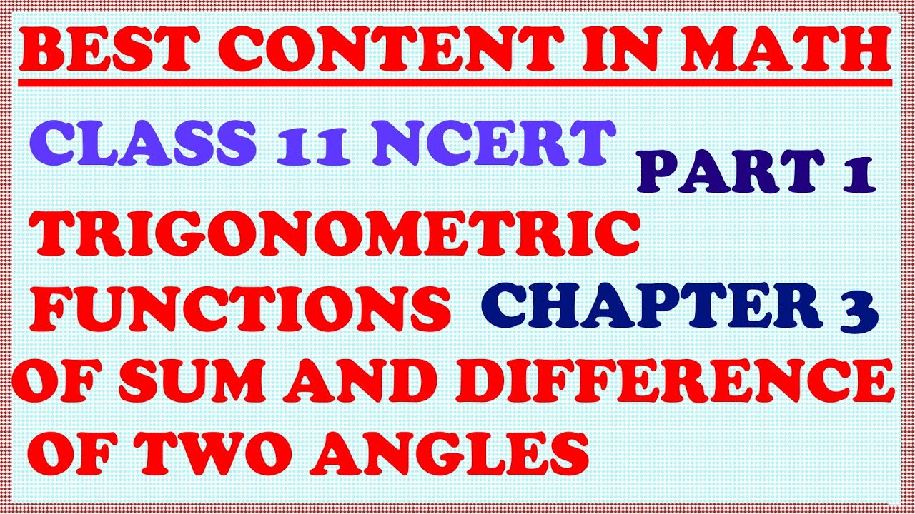 Class 11 Maths NCERT Ch 3 Trigonometric Functions Of Sum And class-11-maths-ncert-ch-3-trigonometric-functions-of-sum-and