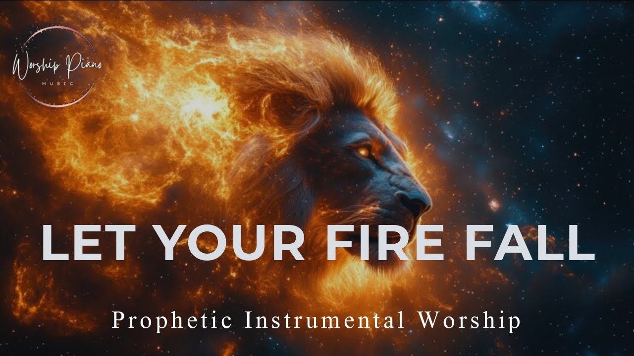Prophetic Warfare Instrumental Worship/LET YOUR FIRE FALL/Background ...