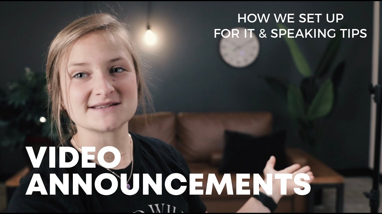 Video Announcements: How We Set Up & Speaking Tips - YouTube