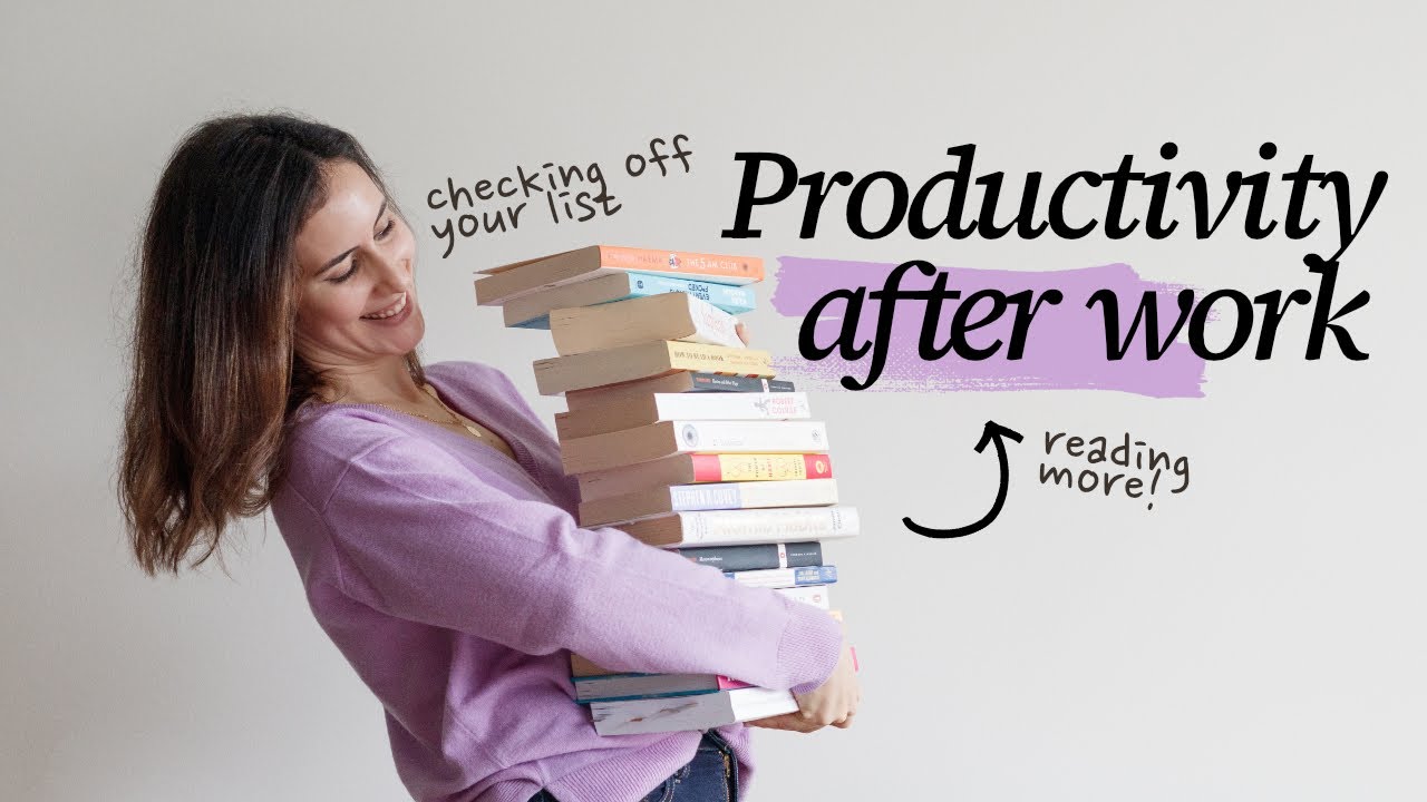 3 Habits for a Productive Routine After Work - YouTube
