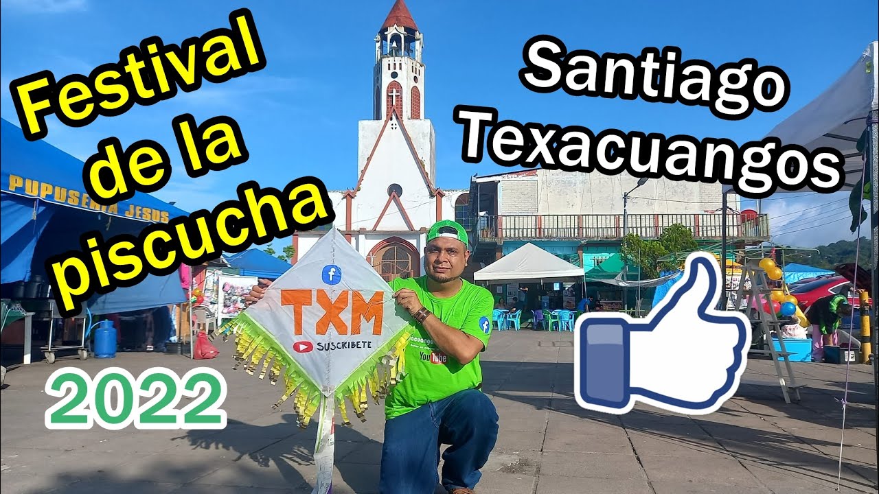 Festival de la piscucha 2022 Santiago Texacuangos El Salvador - YouTube