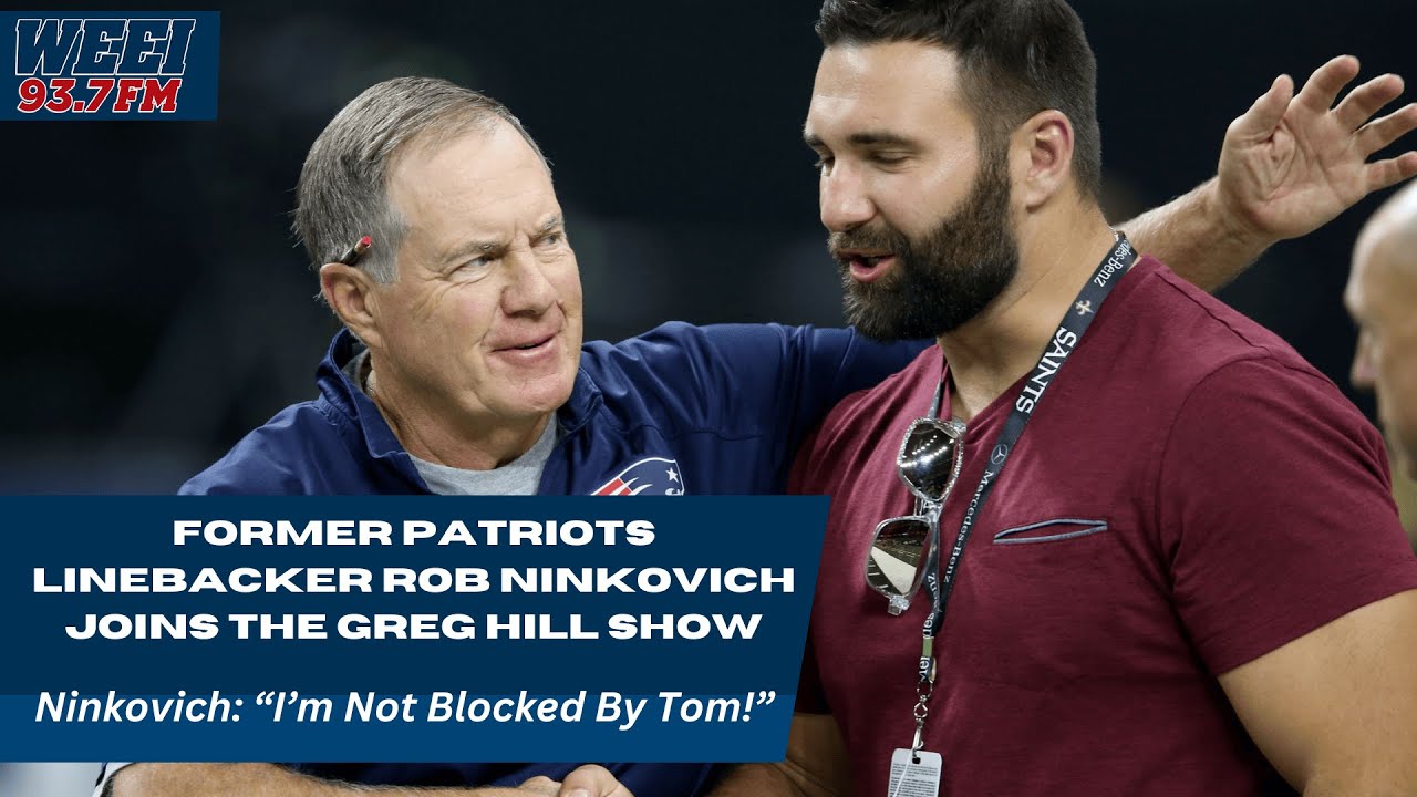 Former Patriots linebacker Rob Ninkovich joins The Greg Hill Show ...
