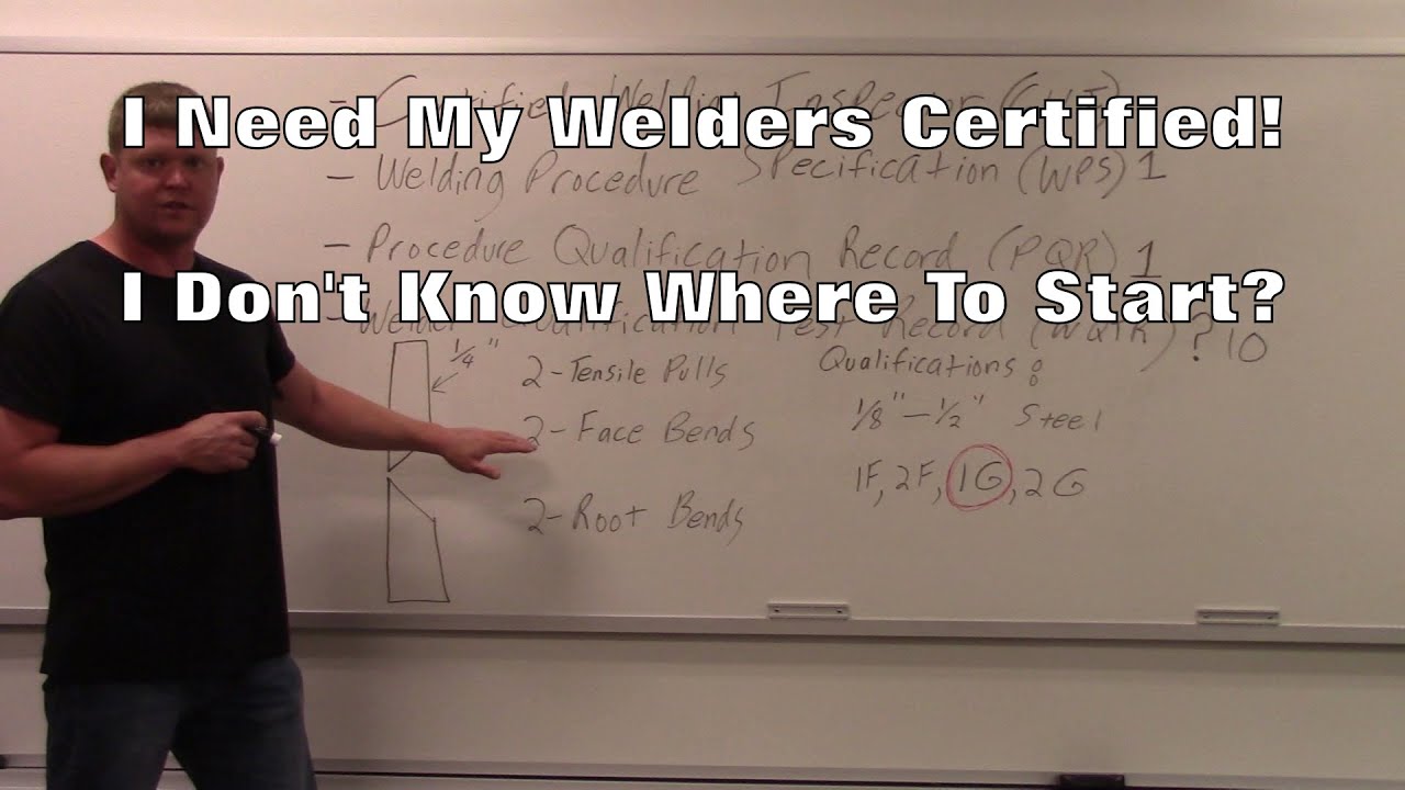 Welder Certification Process - YouTube