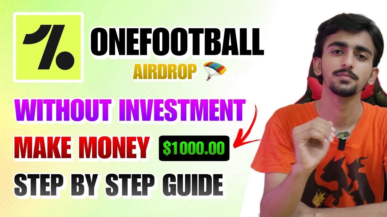 ONE FOOTBALL AIRDROP GUIDE | NO INVESTMENT AIRDROP 🪂 - YouTube