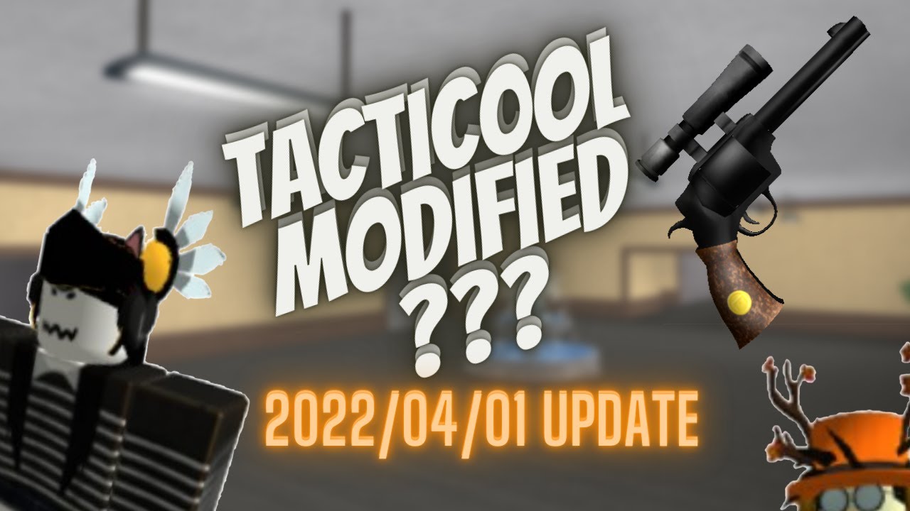 DID FIERZAA MODIFIED THE TACTICOOL????? (Update from 2022/04/01) # ...