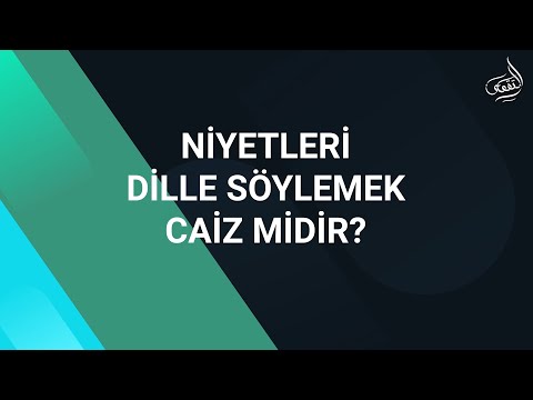 Niyetleri Dille Söylemek Caiz Midir? | Hüseyin Oral