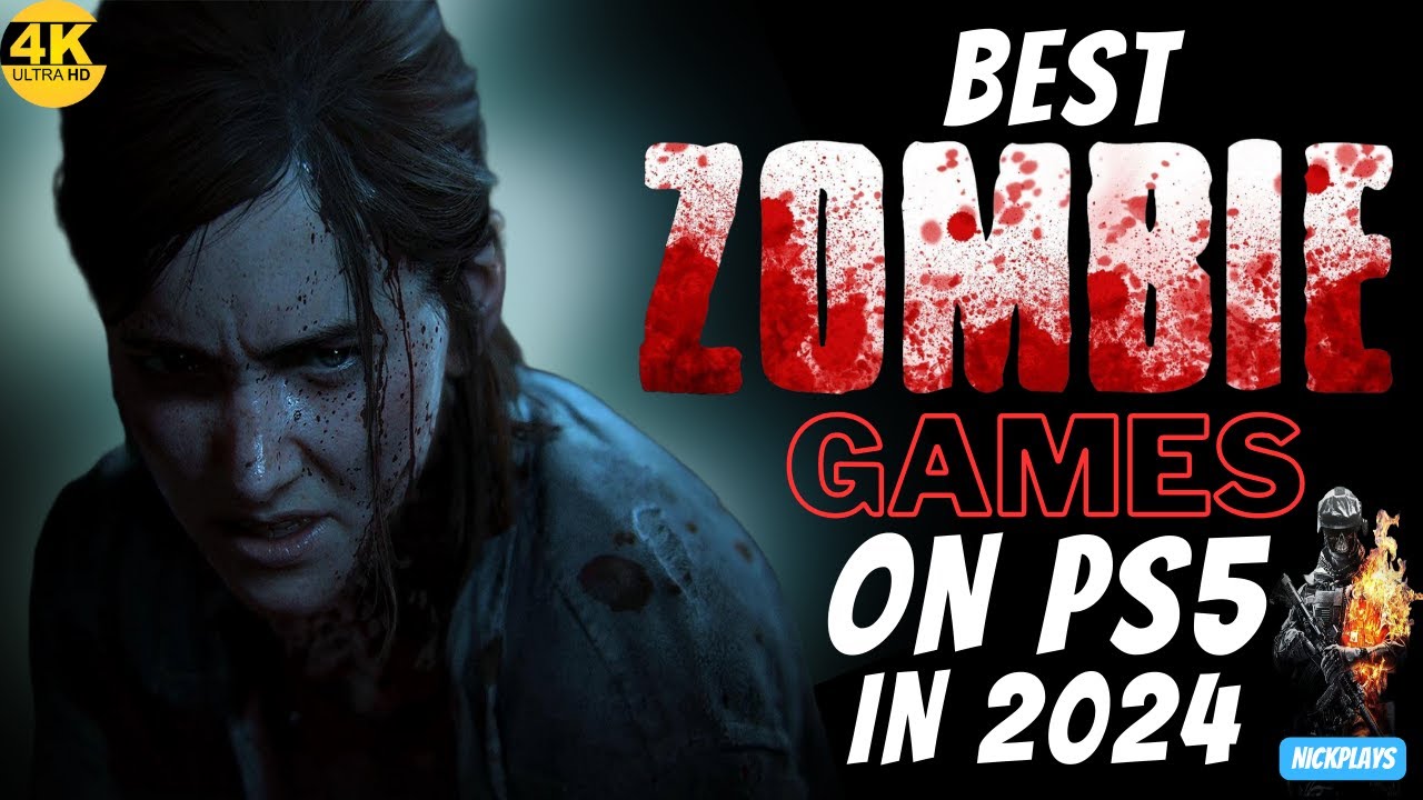 Best Zombie Games on PS5 in 2024 - YouTube