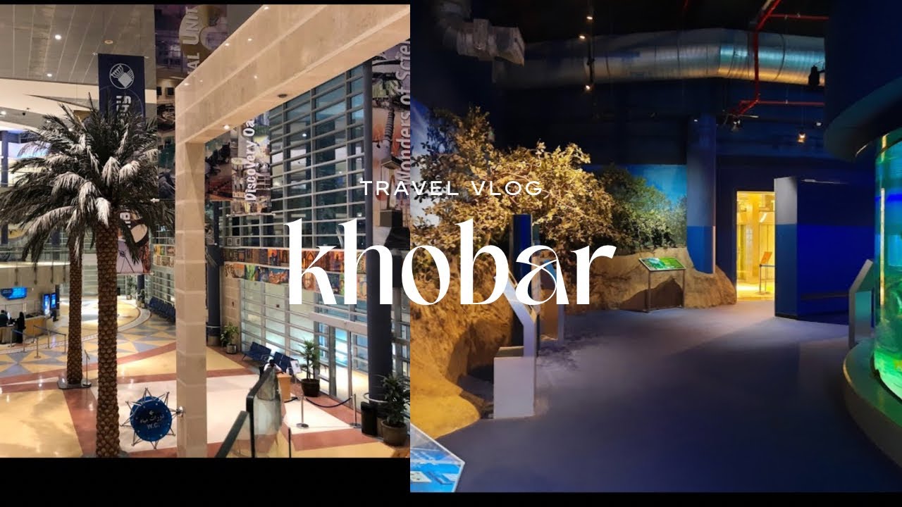 Khobar Vlog/Day 2/Scitech - YouTube