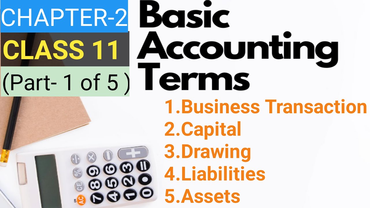 class 11 Basic Accounting Terms CBSE | ( Part-1 of 4) - YouTube