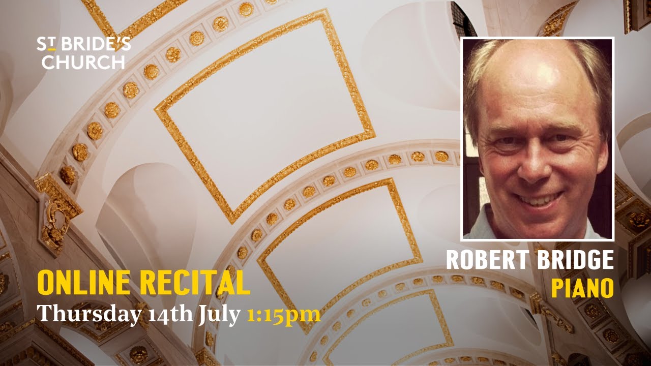Recital by pianist Robert Bridge - YouTube