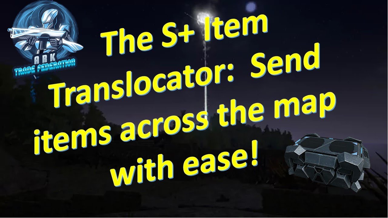 The S+ Item Translocator makes moving items around the map a breeze ...