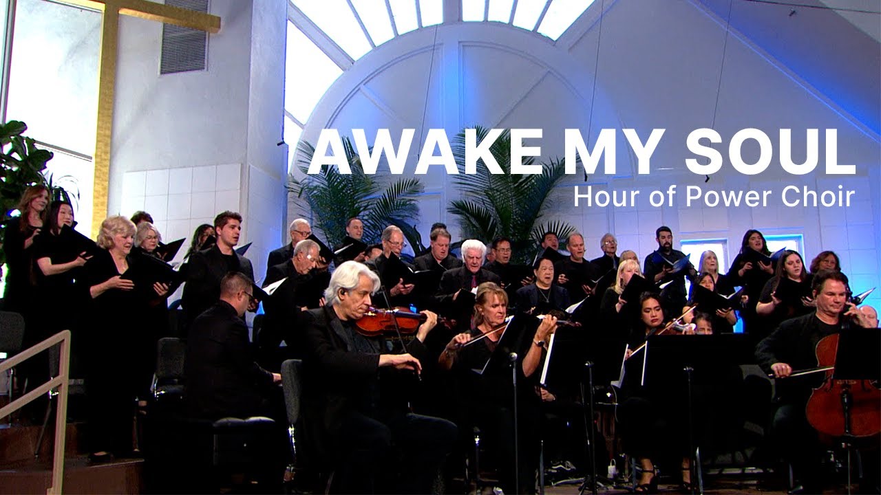 Awake My Soul - Hour of Power Choir - YouTube