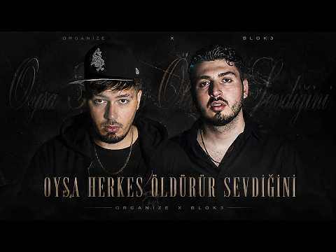 Blok3 x Organize - Oysa Herkes Öldürür Sevdiğini | TikTok Mix