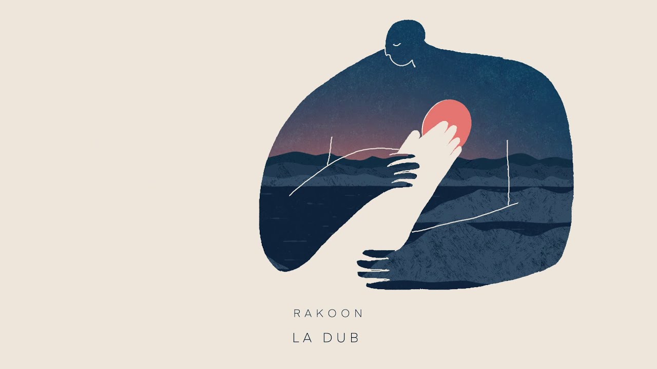 Rakoon - La Dub (Official Audio) - YouTube