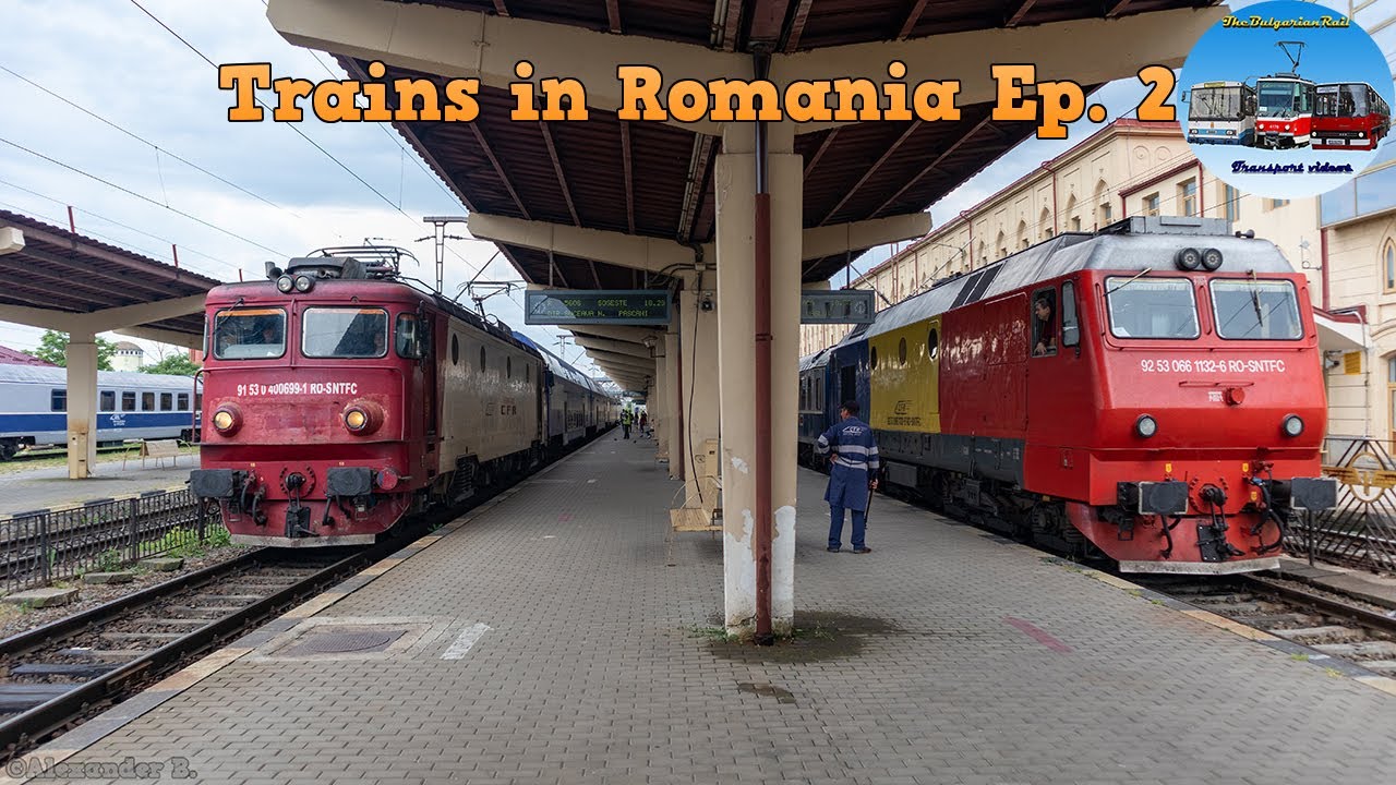 Trains in Romania Ep. 2 🇷🇴 🚂 - YouTube