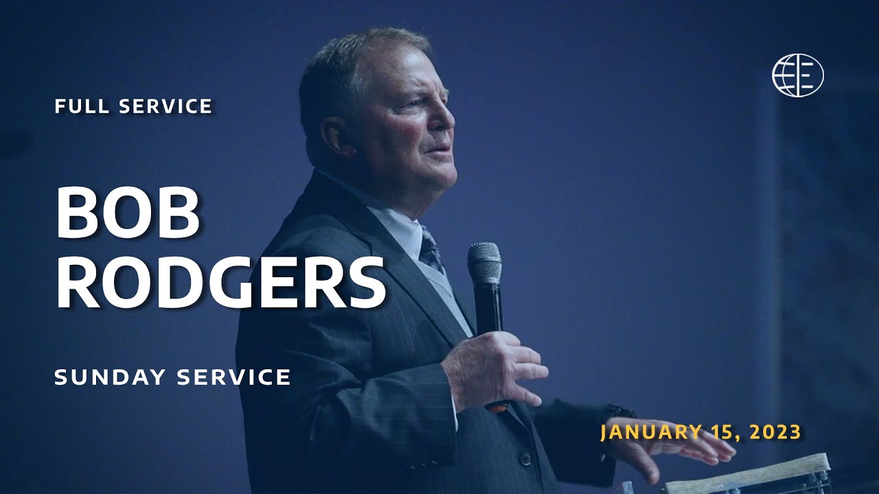1-15-23 Evangel Live | Pastor Bob Rodgers | Sunday 11am - YouTube