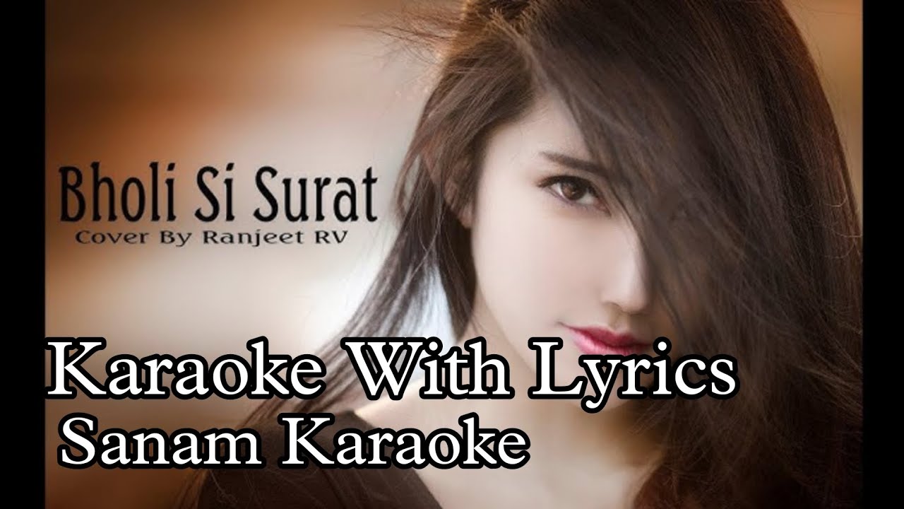Bholi Si Surat | Unplugged | Karaoke With Lyrics | Dil To Pagal Hai ...