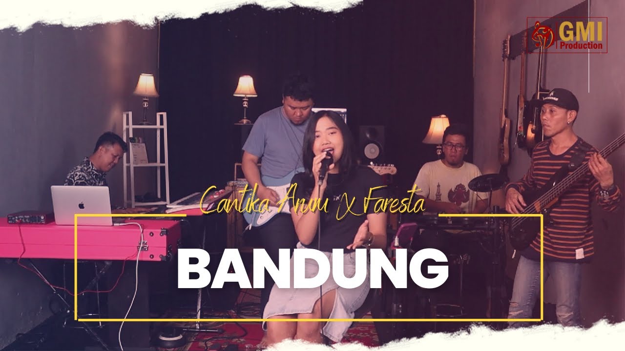 Bandung - Cantika Arum ft Faresta | GMI Production - YouTube