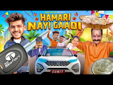 HAMARI NAYI GAADI || Sumit Bhyan