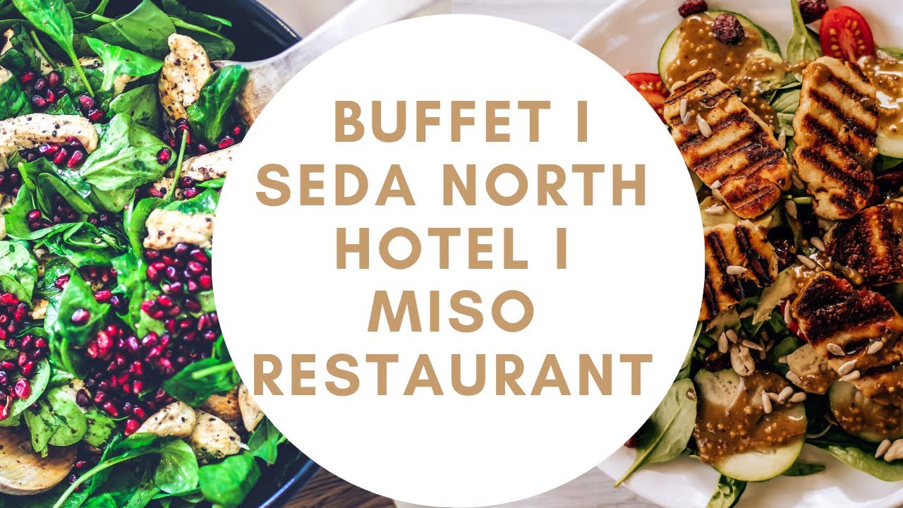 Buffet Dinner at Seda Hotel Vertis North - YouTube
