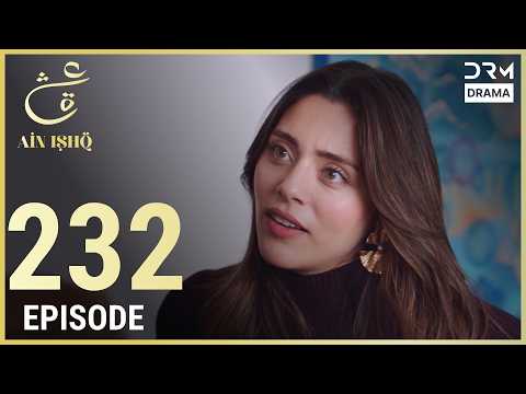 Turkish Drama in Urdu | Ain Ishq | Episode 232 | One Love | UD1O