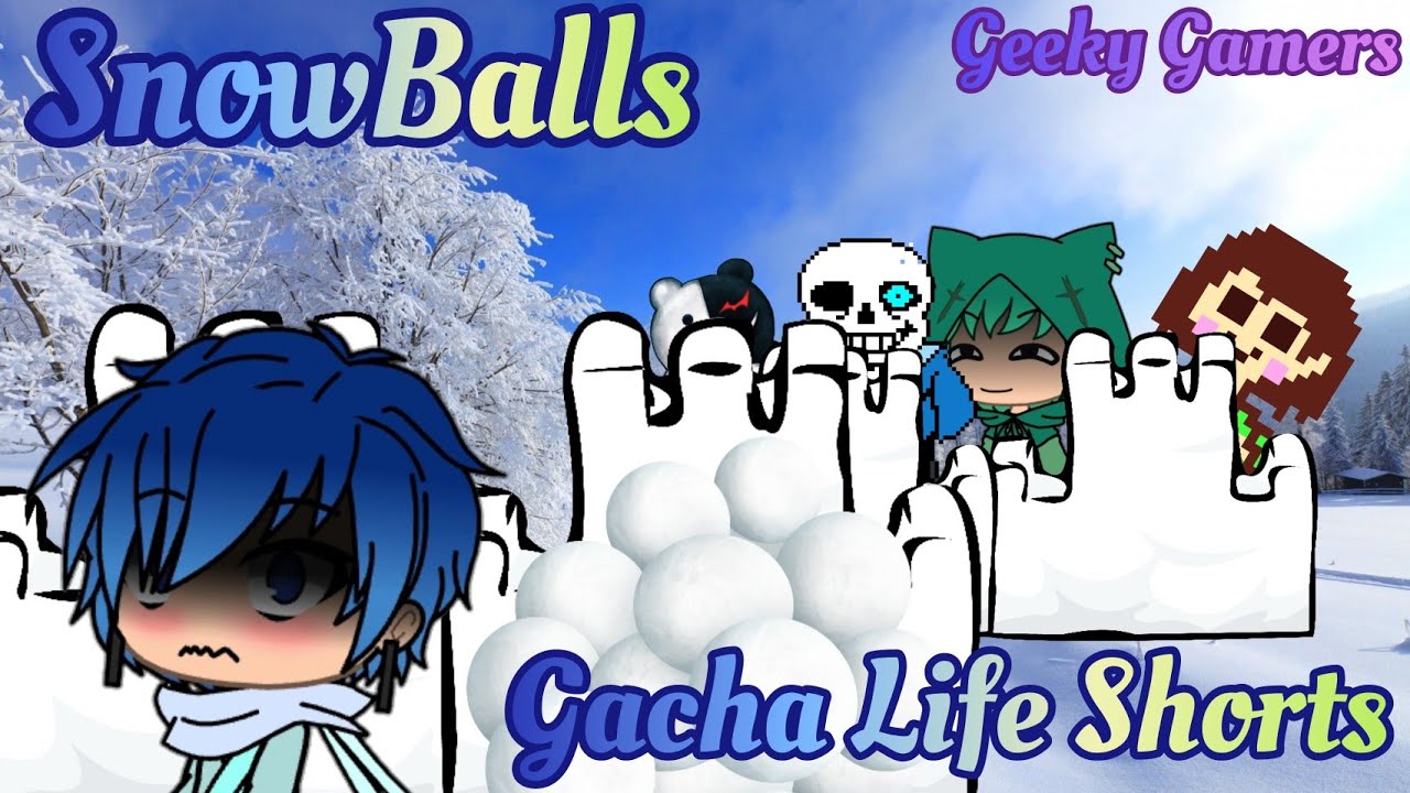 Gacha Life Shorts-Snowballs - YouTube