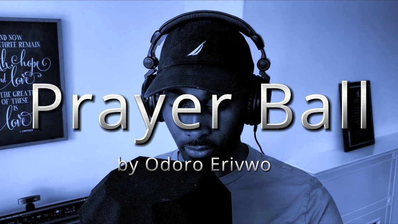 Prayer Ball - YouTube