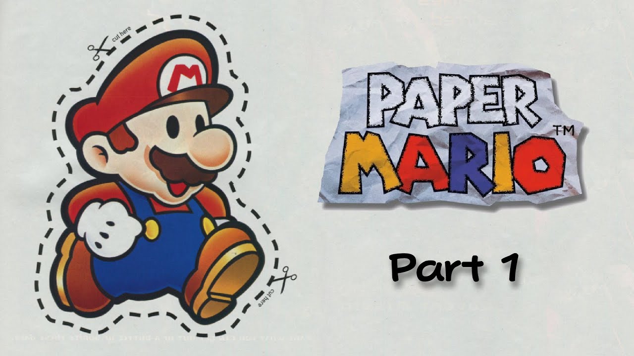 Paper Mario - Part 1 - YouTube