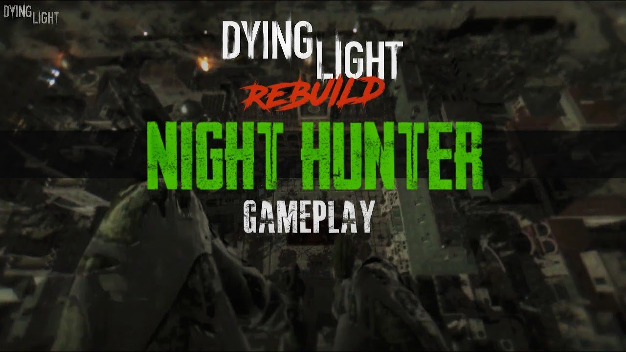 Dying Light montage DLR- Night Hunter gameplay - YouTube