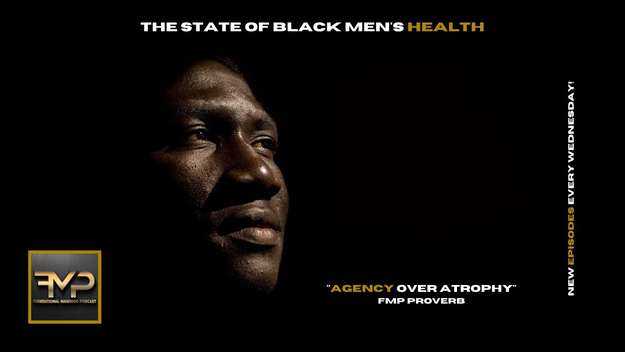 FMP: State Of The Black Man's Mental Health W/BlackMansHeartPodcast EP ...