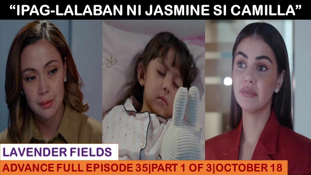 LAVENDER FIELDS|ADVANCE FULL EPISODE 35|PART 1 OF 3|OCTOBER 18,2024 ...