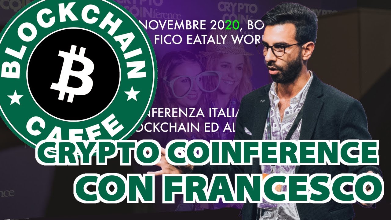 Crypto Coinference 2020 feat Francesco Redaelli | Blockchain Caffe ...