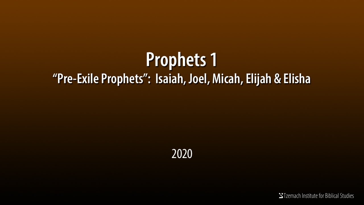 Prophets 1 - Class 4: Major Prophetic Themes - YouTube