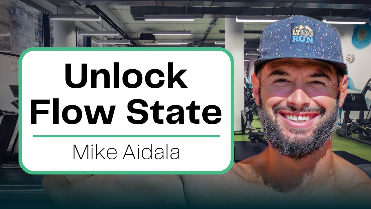 Achieve Flow State with World Record-Breaking Athlete Mike Aidala ...