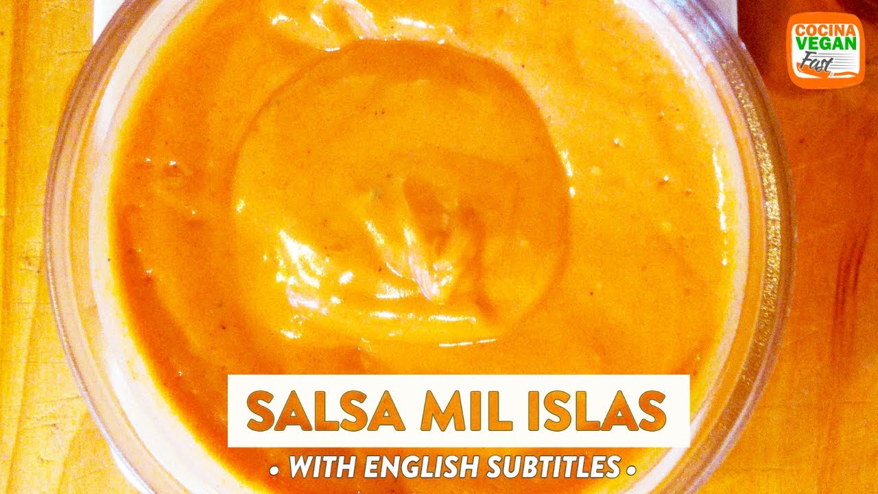 Salsa mil islas - Cocina Vegan Fast - YouTube