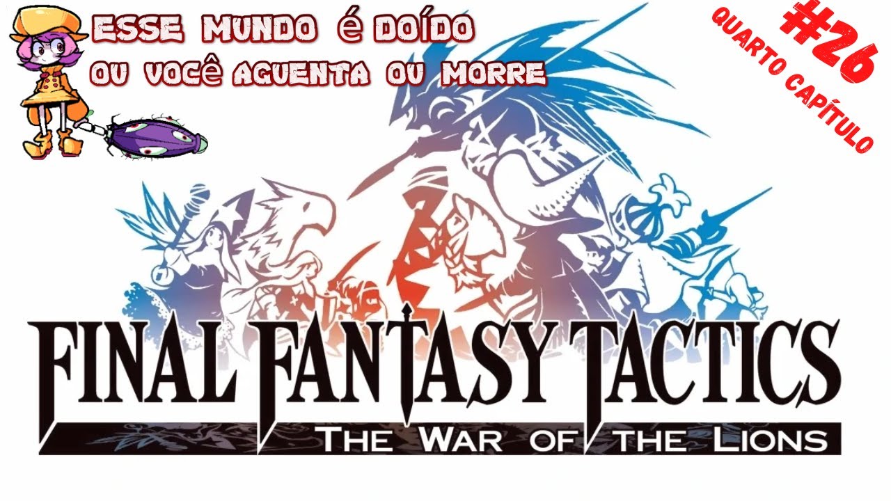 Final Fantasy Tactics#26 - A verdade por trás de Dycedarg e Aprendendo ...